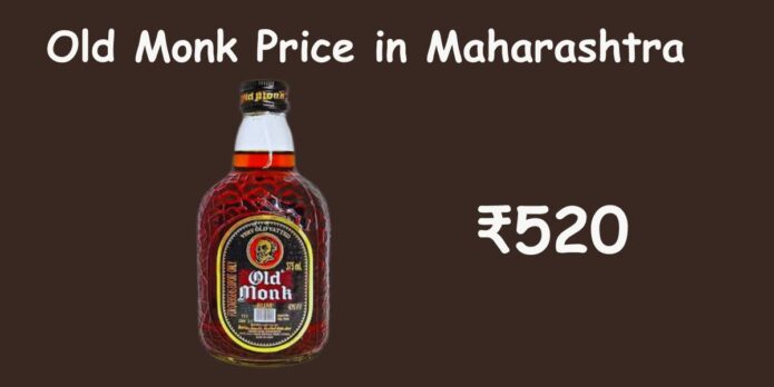 Old Monk Price in Maharashtra 2025 Updated Price List, Variants